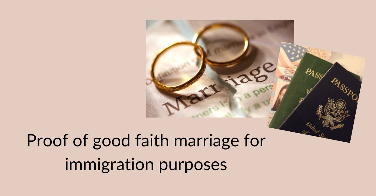 Proof of good faith marriage for immigration purposes - Los Angeles ...