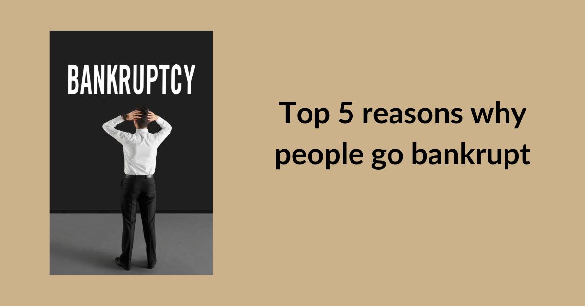 What are the top 5 reasons people go bankrupt? - Los Angeles Bankruptcy ...
